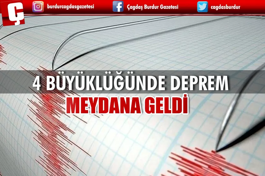 4 BÜYÜKLÜĞÜNDE DEPREM! | Burdur Haber, Son Dakika Burdur Haberleri, Burdur Gündem