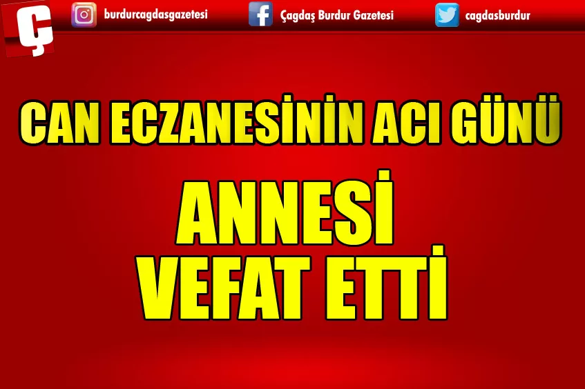 CAN ECZANESİNİN ACI GÜNÜ | Burdur Haber, Son Dakika Burdur Haberleri, Burdur Gündem